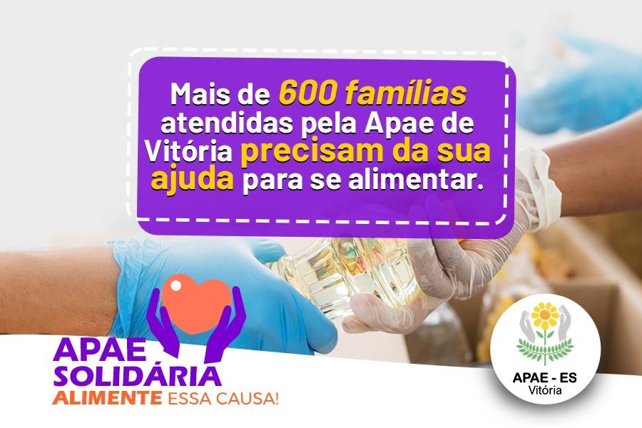 Apae de Vitória inicia campanha "Apae Solidária - Alimente essa causa"